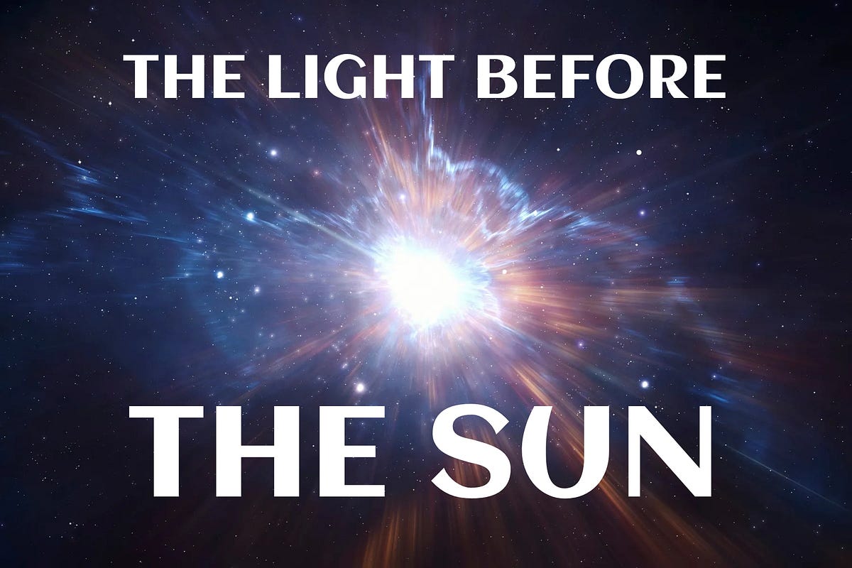 The Light Before the Sun. An Exegetical Study of Genesis 1:3 and… | by Bernard Marinda | Medium