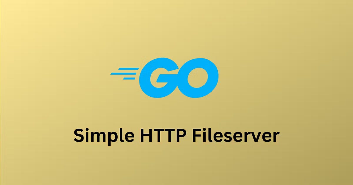 Create a simple fileserver in Golang | by Sidharthan Chandrasekaran Kamaraj | The Bug Shots | Medium