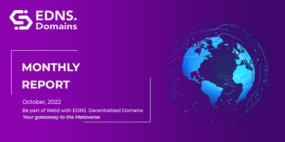 EDNS Domains October Report 2022. We have begun the last quarter of ...