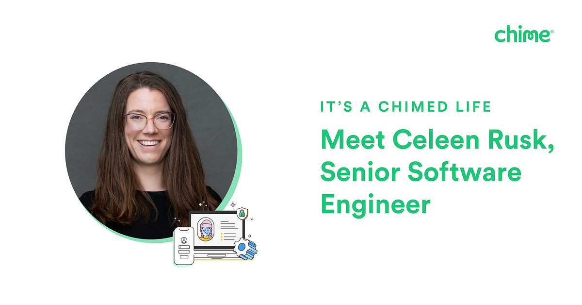 It’s a Chimed Life: Meet Celeen Rusk | by Talent at Chime | Life at ...