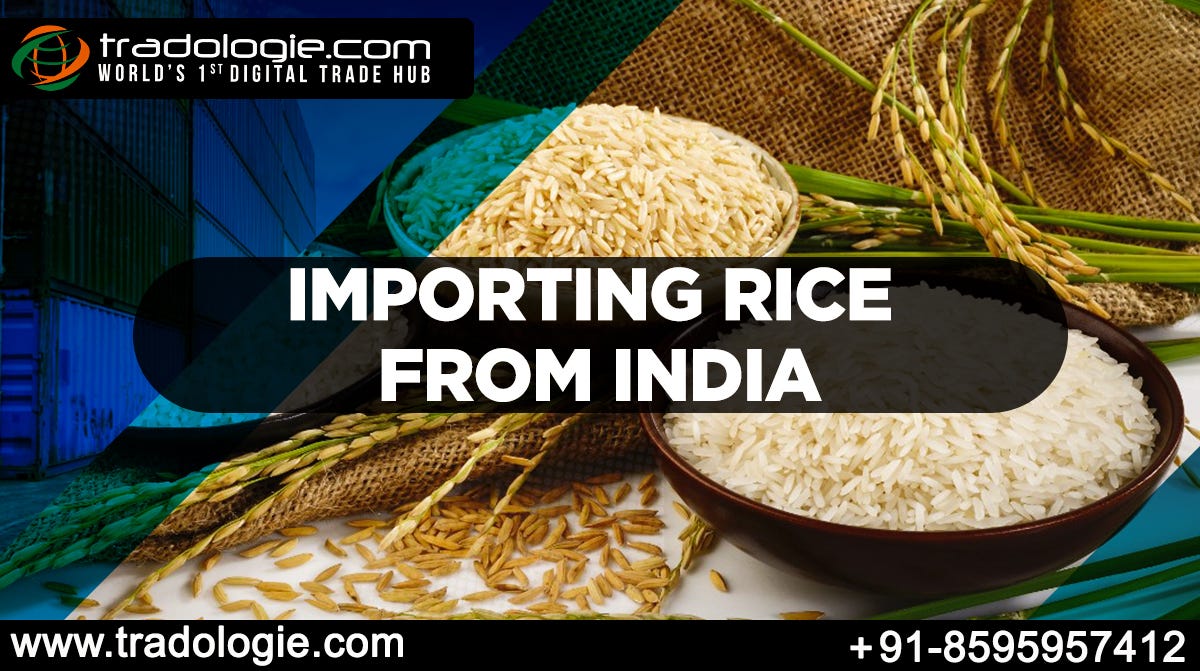 Importing Rice from India - Tradologie - Medium