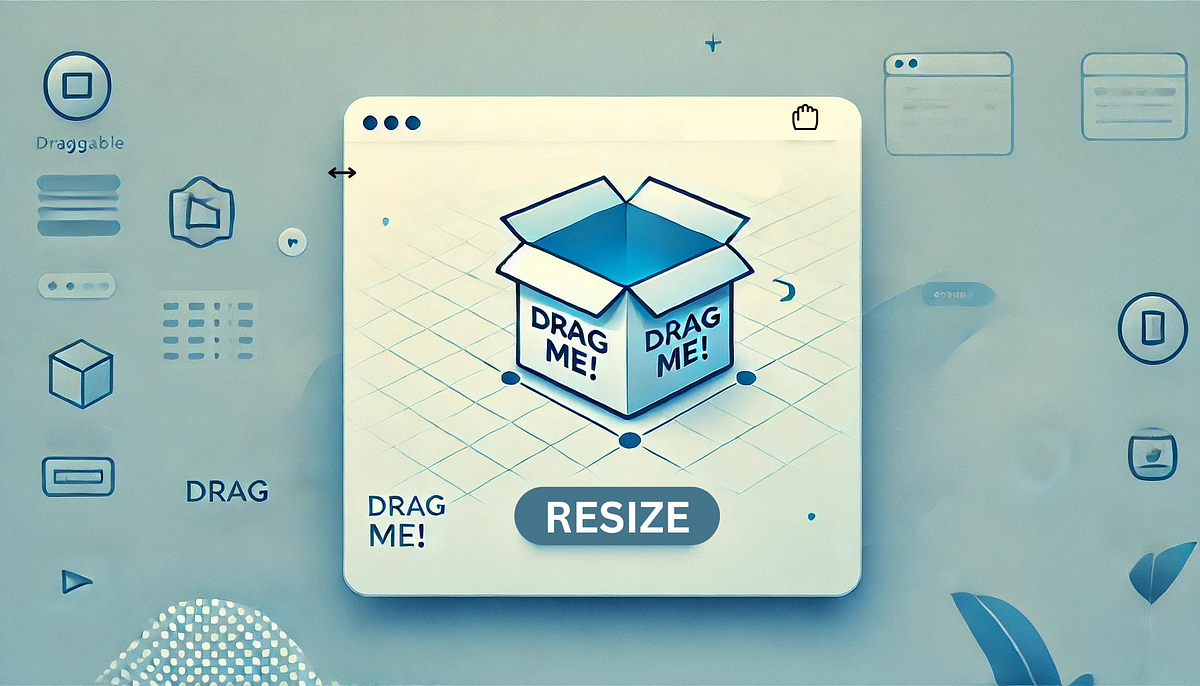 Interactive Draggable and Resizable UI Component | by Ankit Kaushal | Sep, 2024 | Medium