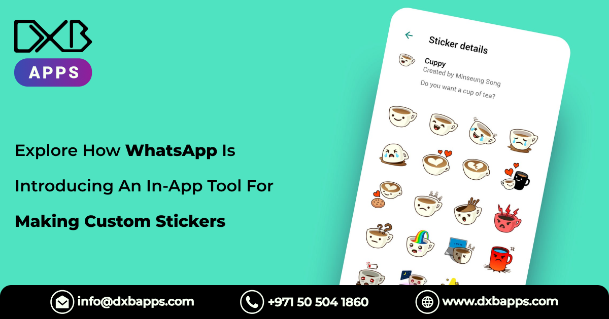 Learn How WhatsApp Is Adding An In-App Sticker Maker | by dxbapps | Jan ...