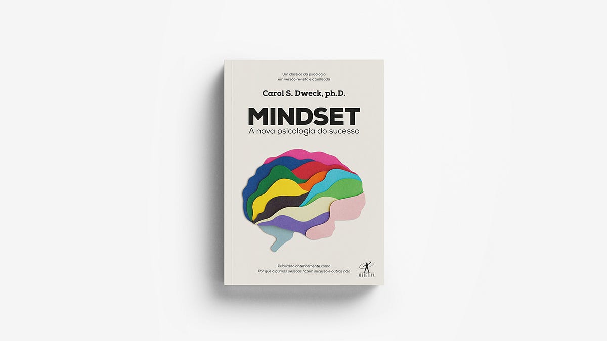 Análise sobre o livro de Carol S. Dweck Mindset: A nova psicologia do ...