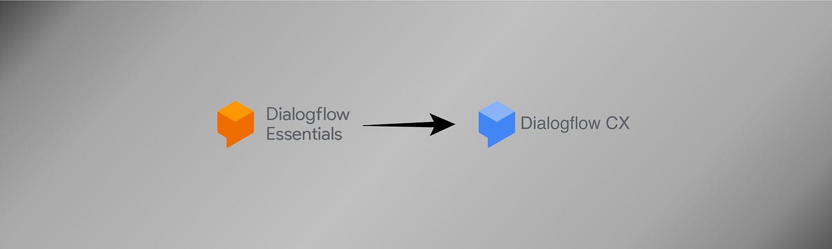 ทำความรู้จักกับ Dialogflow CX. Dialogflow ออก Edition… | by PamornT ...
