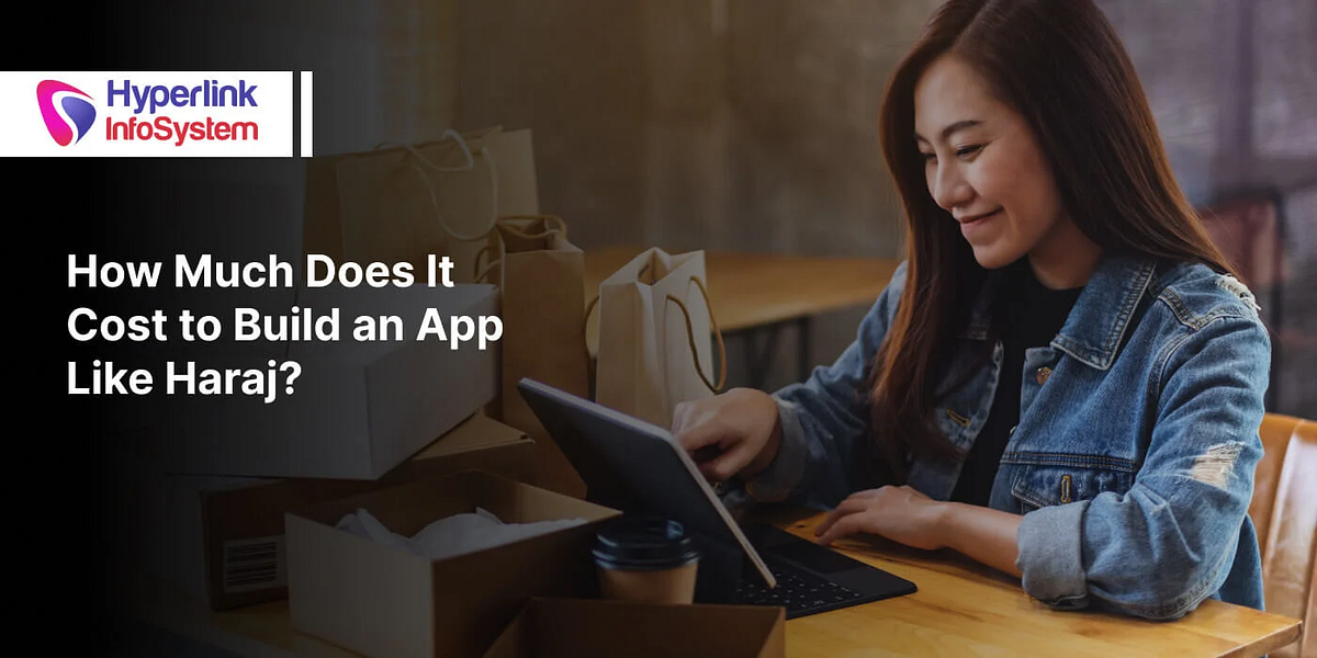 How Much Does It Cost to Build an App Like Haraj? | by Melissa Crooks ...