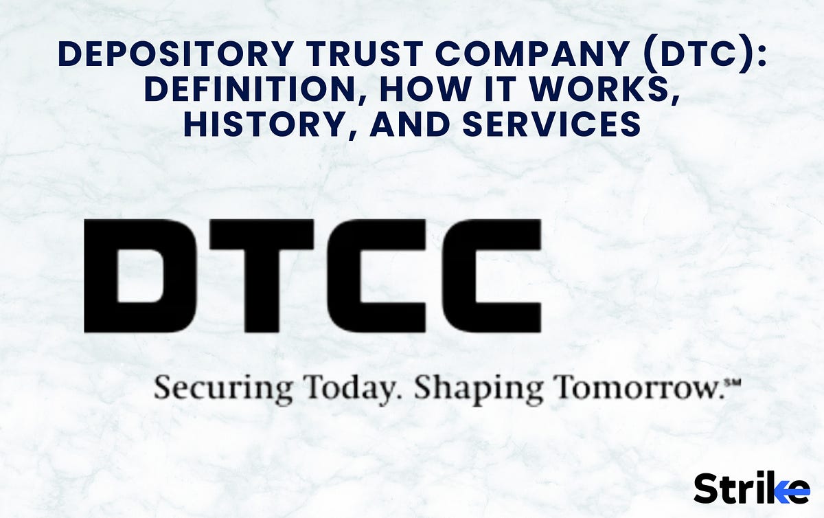 **Unlocking the Role of Depository Trust Company (DTC): A Pillar of ...