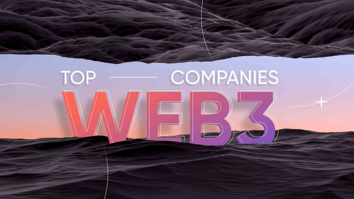 The Future of Web3: Top 10 Companies Leading the Way in 2023 | by POPaPOTEMUS | Medium