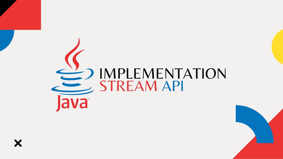 Java Stream Analyze and Transform Data Collections | by Wahyu Bagus ...