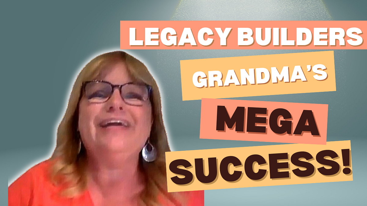 Legacy Builders Grandma’s Mega Success! | by Joseph Giannotti | Aug, 2024 | Medium