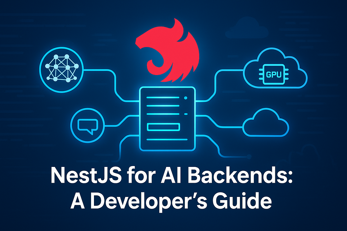 NestJS for AI Backends: A Developer’s Guide | by Neurobyte | Aug, 2025 | Medium
