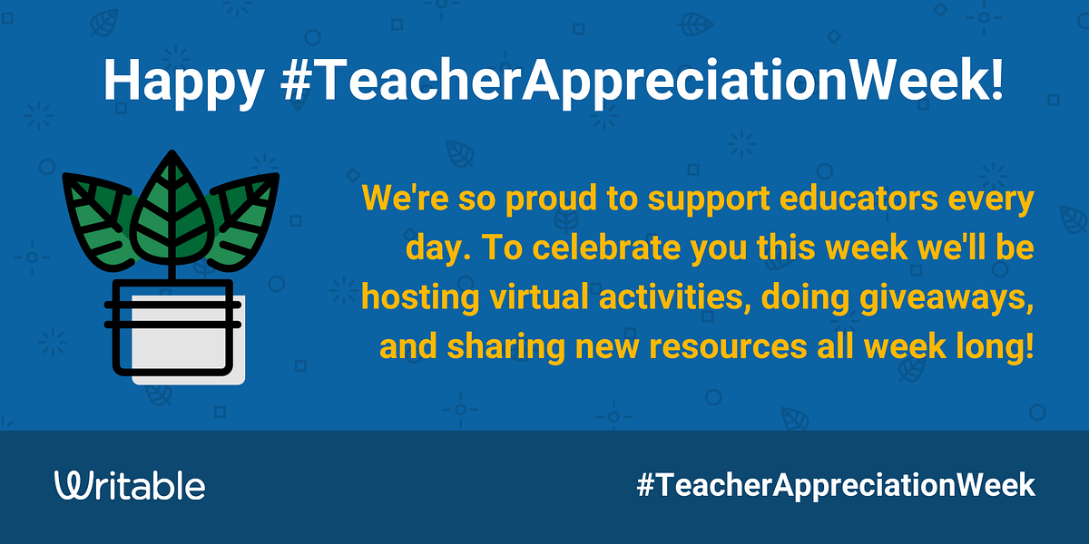 Celebrating Educators. Team Writable would like to wish all… | by Writable | Medium