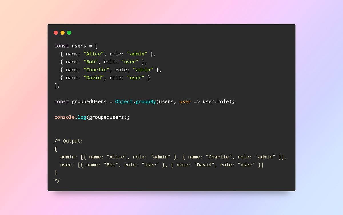 Introducing Object.groupBy() in JavaScript: A Smarter Way to Group Data - Asifnoushad - Medium