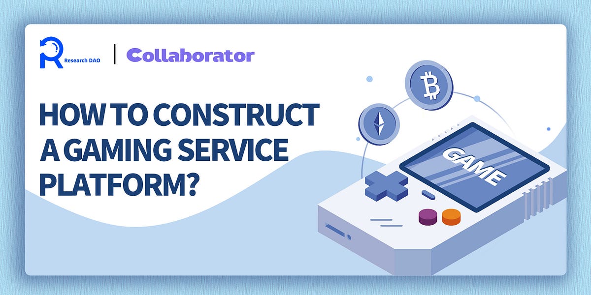 How to Construct a Gaming Service Platform? | by Grace阿 ...