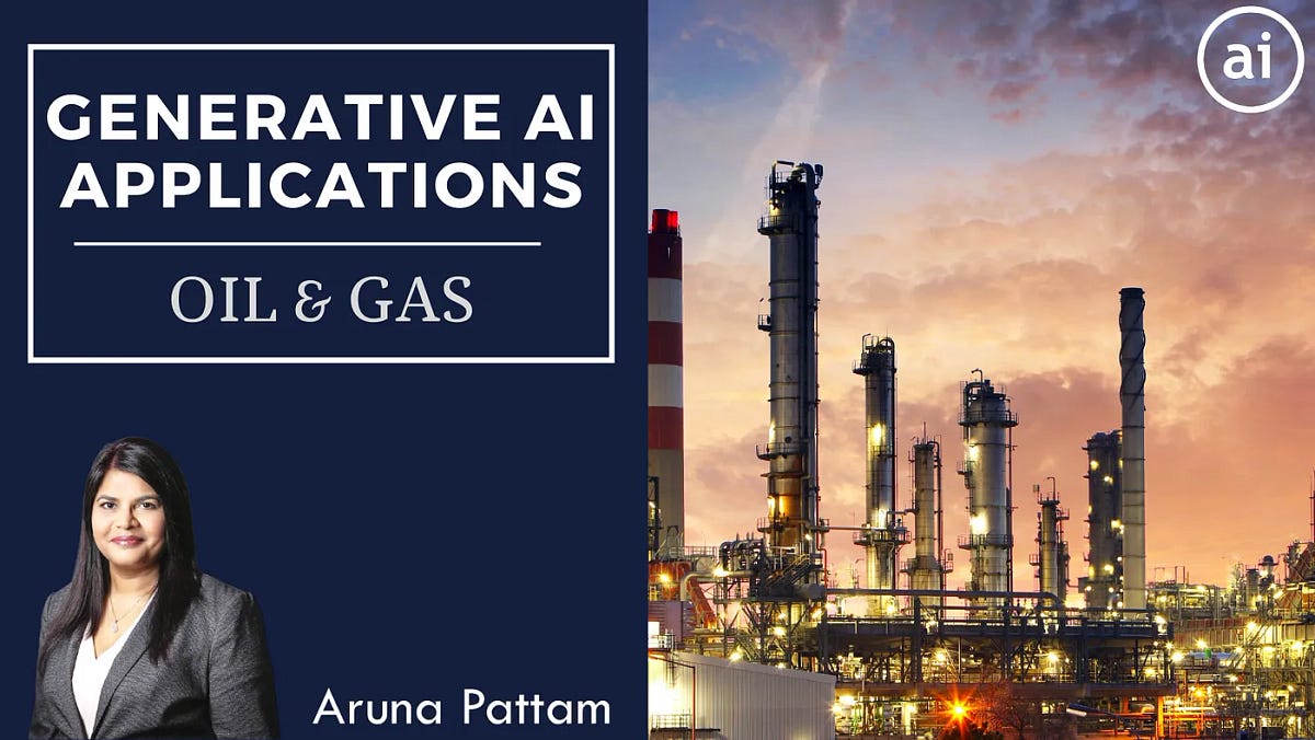 Generative AI Applications: Episode #9: In Oil & Gas | by AI Horizons ... Generative AI Applications: Episode #9: In Oil & Gas | by AI Horizons ...