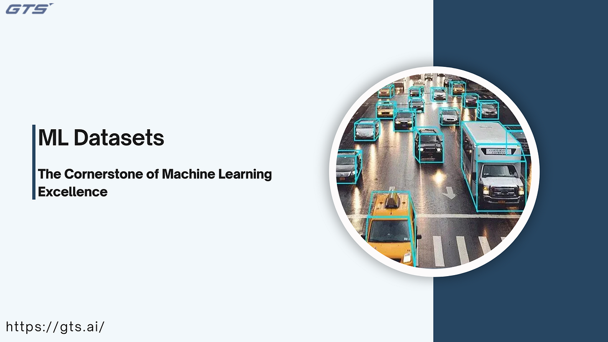 ML Datasets: The Cornerstone of Machine Learning Excellence | by Globose Technology Solutions ...