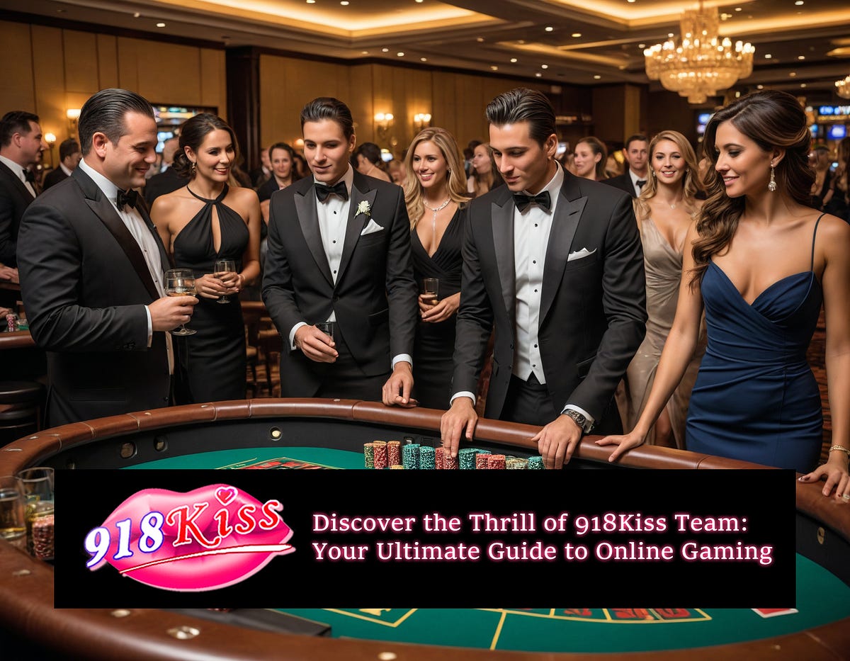 Discover the Thrill of 918Kiss Team: Your Ultimate Guide to Online Gaming | by 918Kiss Team ...