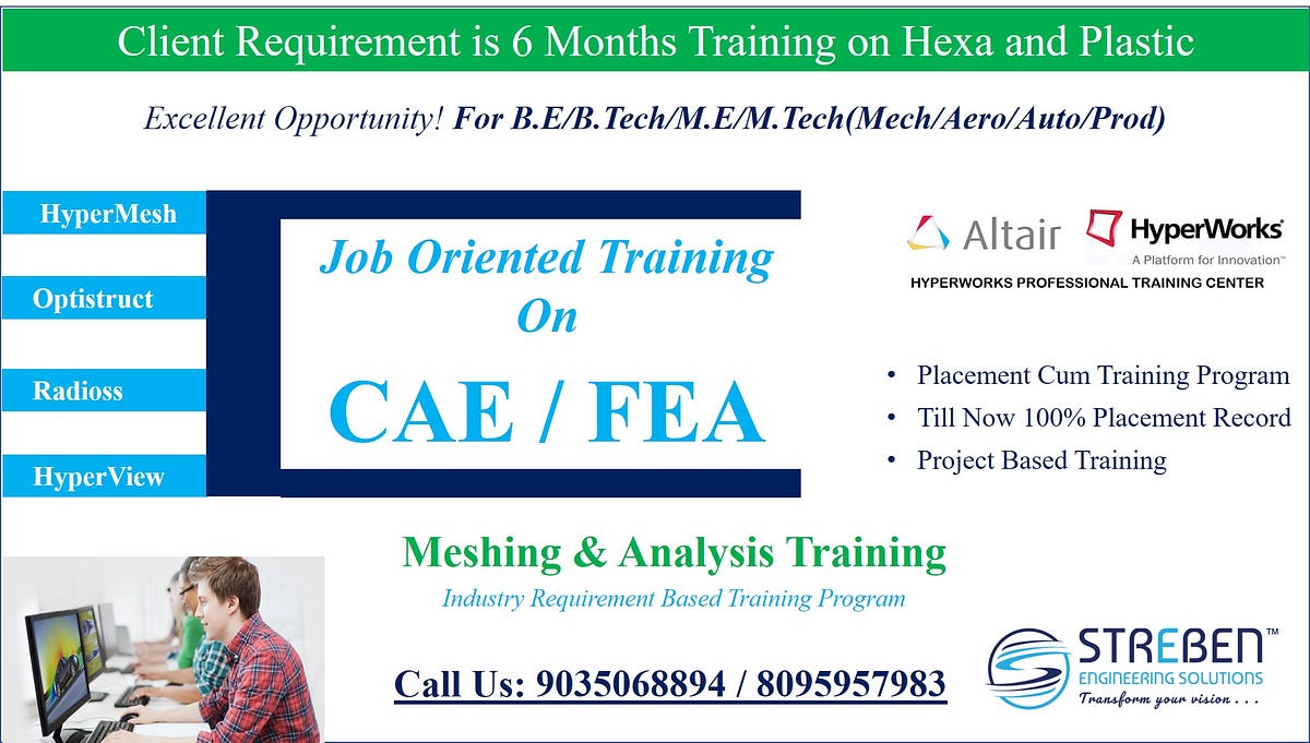“Job Oriented Training On CAE / FEA” . . . Client Requirement is 6 ...