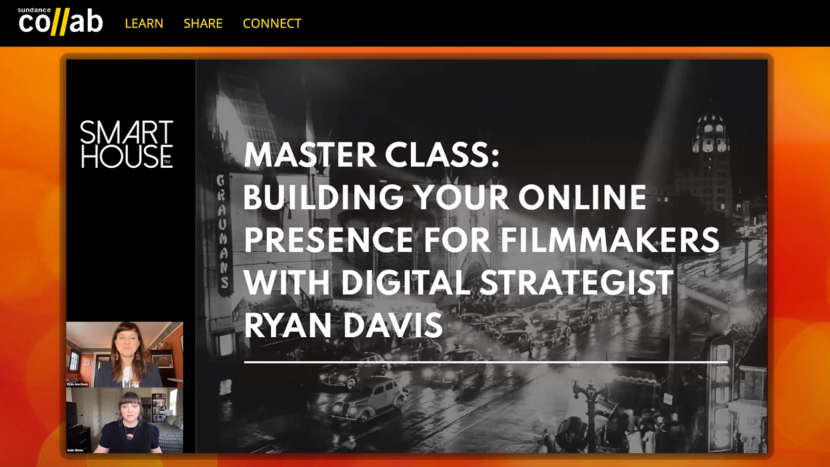 SUNDANCE MASTER CLASS RECAP: BUILDING YOUR ONLINE PRESENCE FOR ...