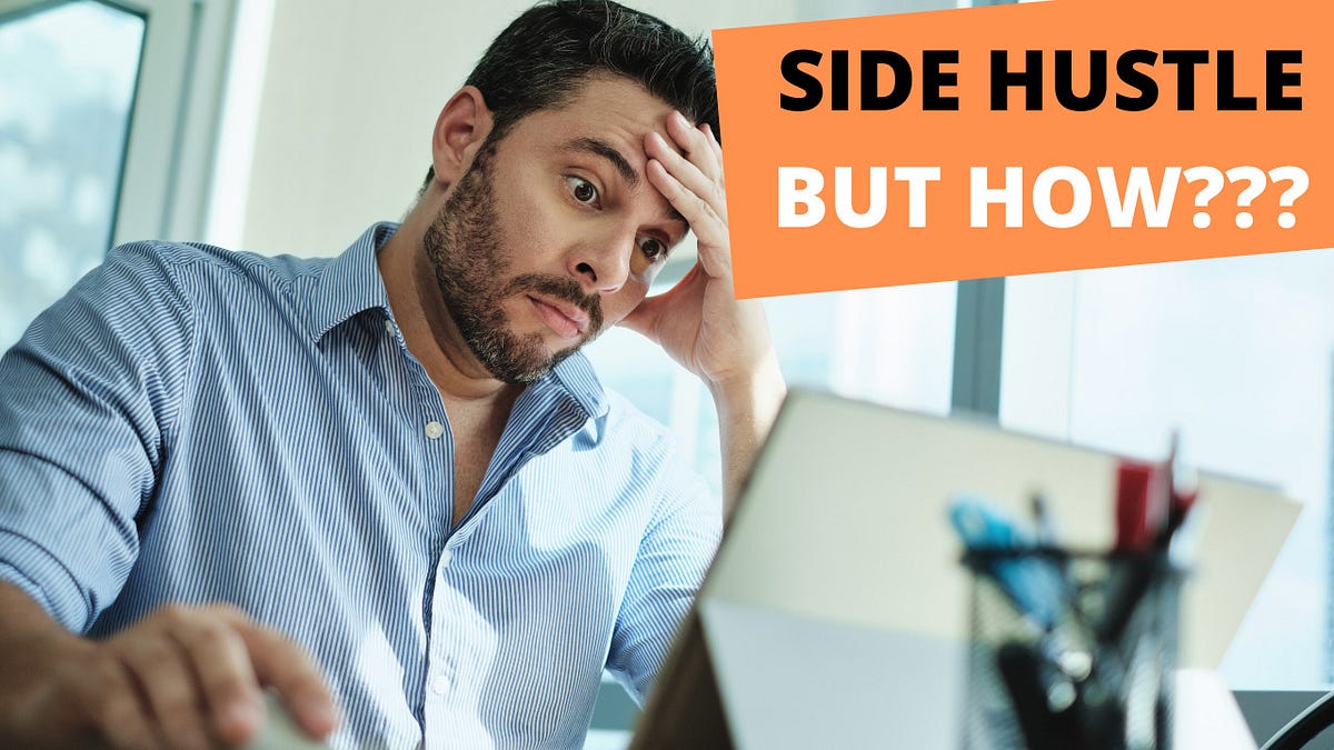 SIDE HUSTLE STEP BY STEP: All You Need to Know! | by Ecommerce Business ...