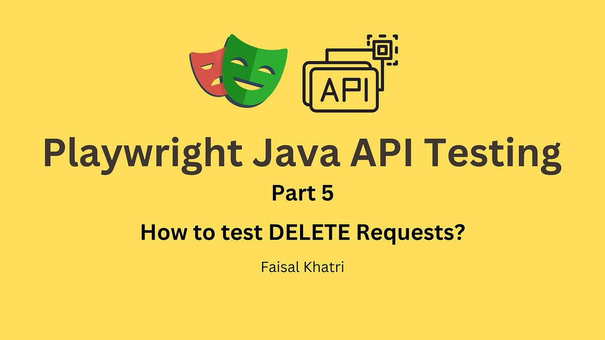 How To Test Delete Api Requests Using Playwright Java Playwright Java