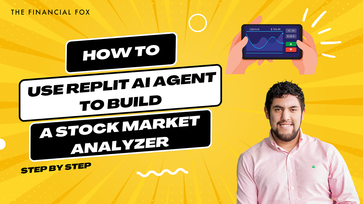 How to Use Replit AI Agent to Build a Stock Market Analyzer App | by Christian Martinez Founder ...