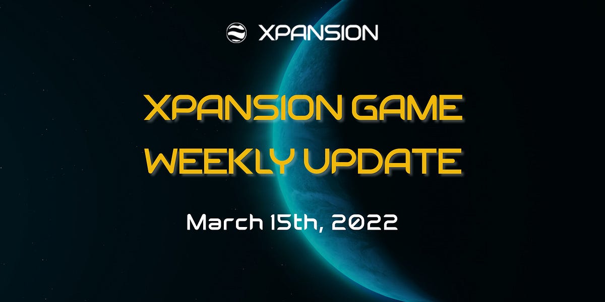 Xpansion Game Weekly Update. Hi Explorers, | by xpansion game | Medium