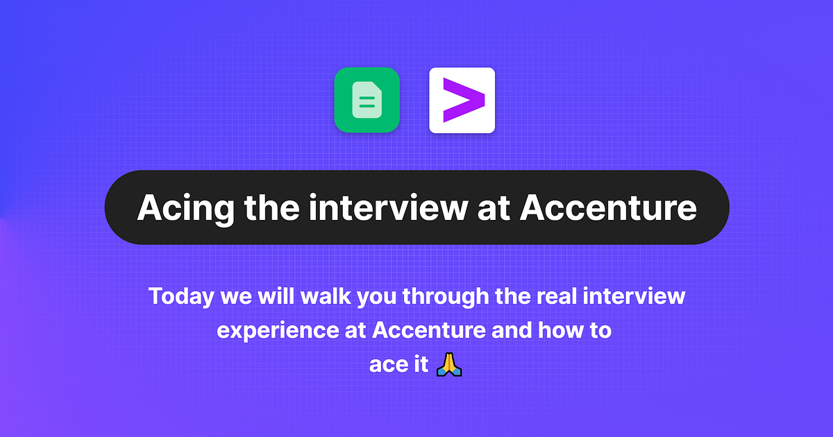 How to Ace the Accenture Interview: Insights from an Ex-Accenture Recruiter | by Marcus Palmer ...