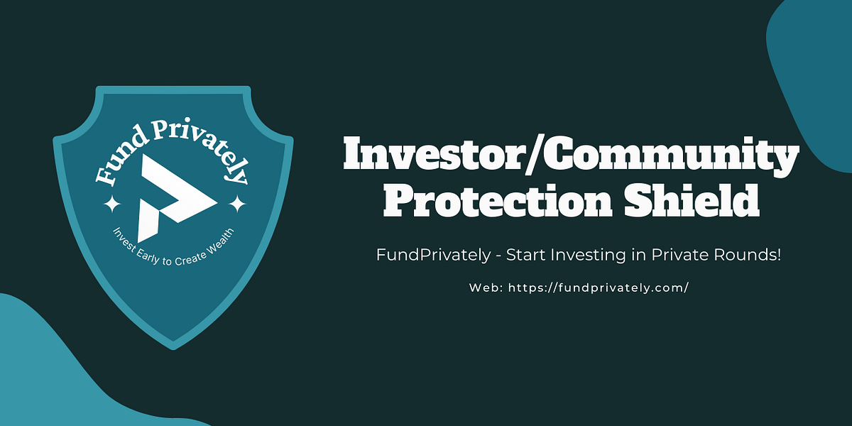 Introducing Investor Protection Shield of FundPrivately Community | by ...