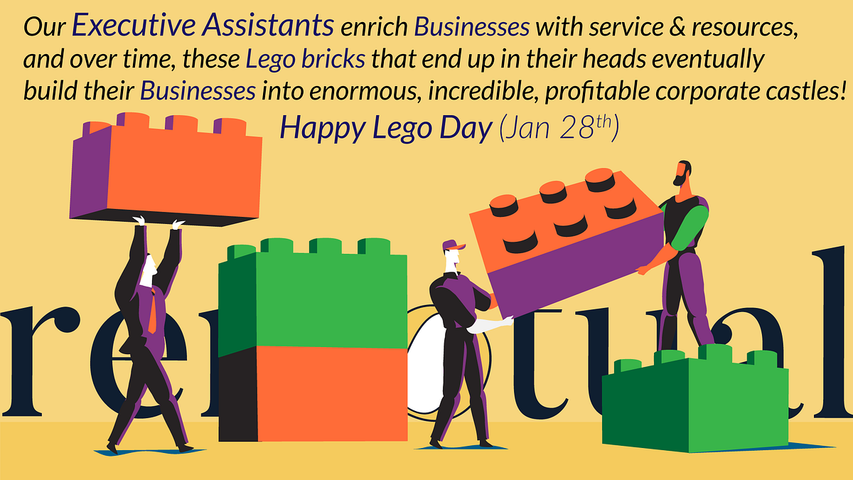 Our professional Executive Assistants can be like the invaluable Lego ...