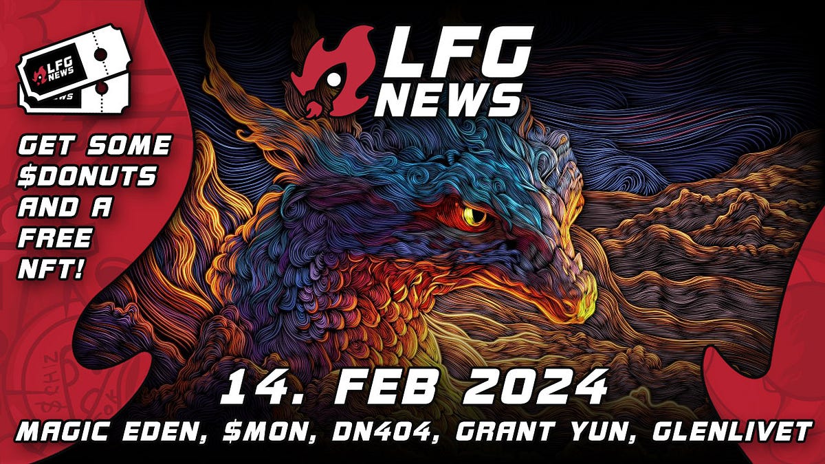 Magic Eden, Pixelmon, DN404, Grant Yun and Glenlivet are the LFG NFT News from February 14, 2023 ...