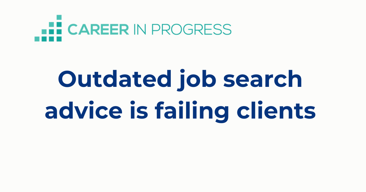 Outdated job search advice is failing clients | by Heather Maietta ...