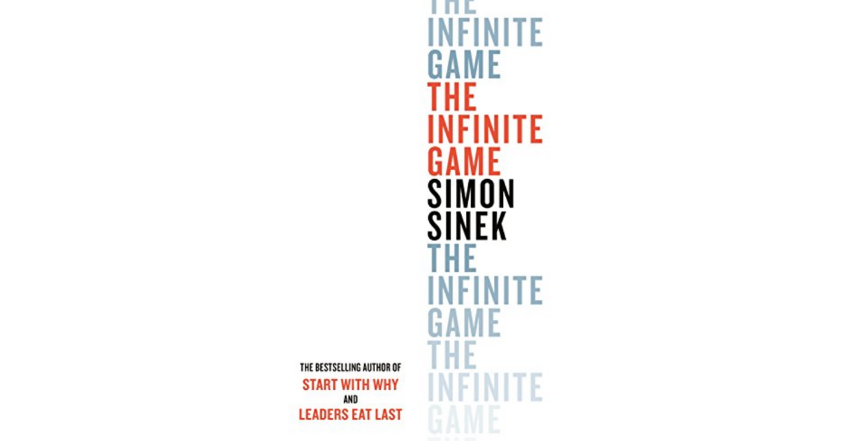 Business Book Review: The Infinite Game by Simon Sinek | by Dianne ...