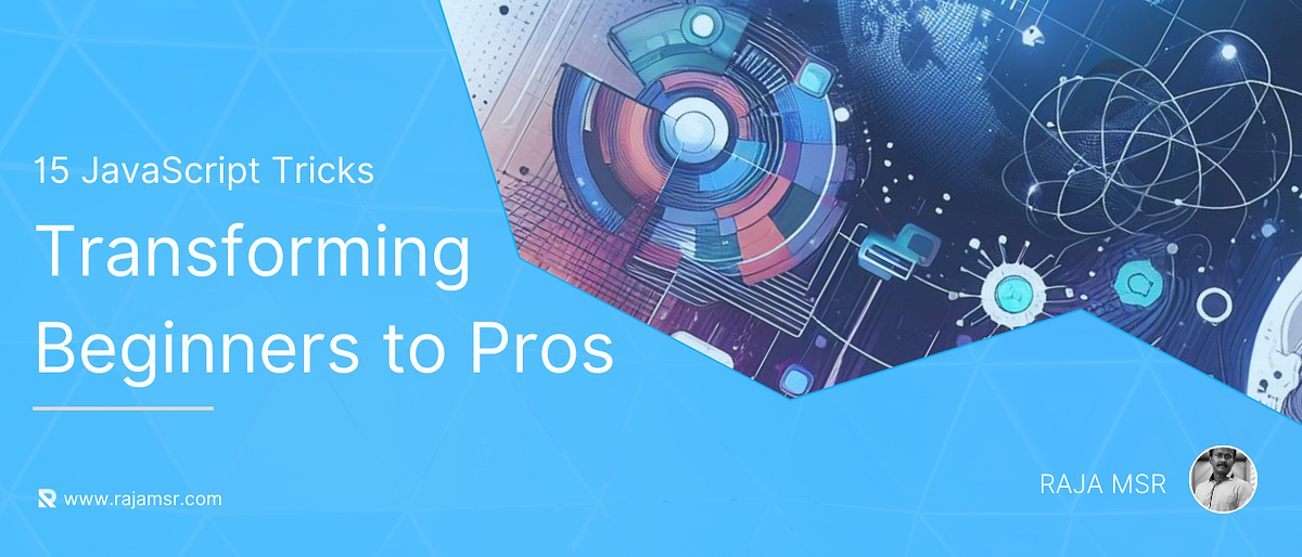 Top 15 JavaScript Tricks Transforming Beginners to Pros | Medium