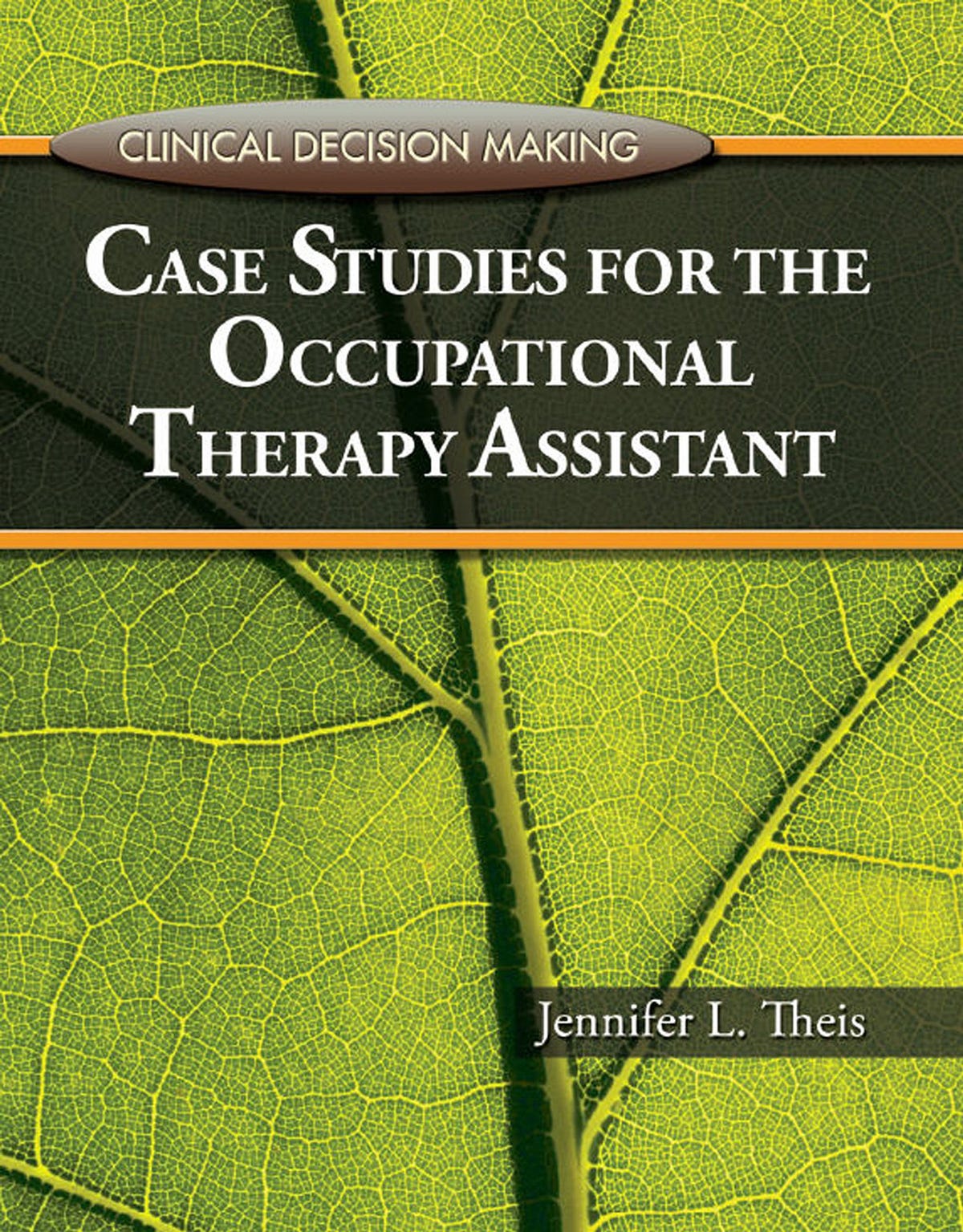 [DOWNLOAD] Clinical Decision Making: Case Studies For The Occupational Therapy Assistant | by ...