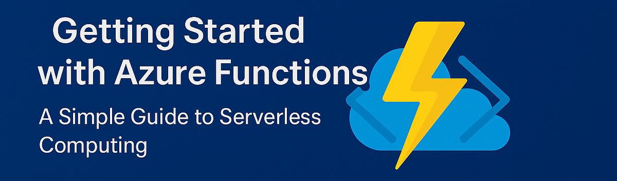 Getting Started with Azure Functions: A Simple Guide to Serverless Computing | by Temoor Wali ...