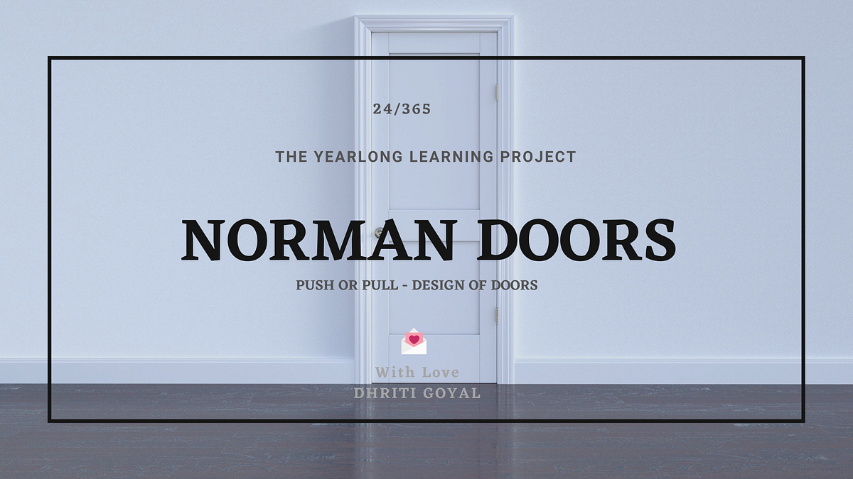 Norman Door| The Learning Project 24/365 | by Dhriti Goyal | Medium