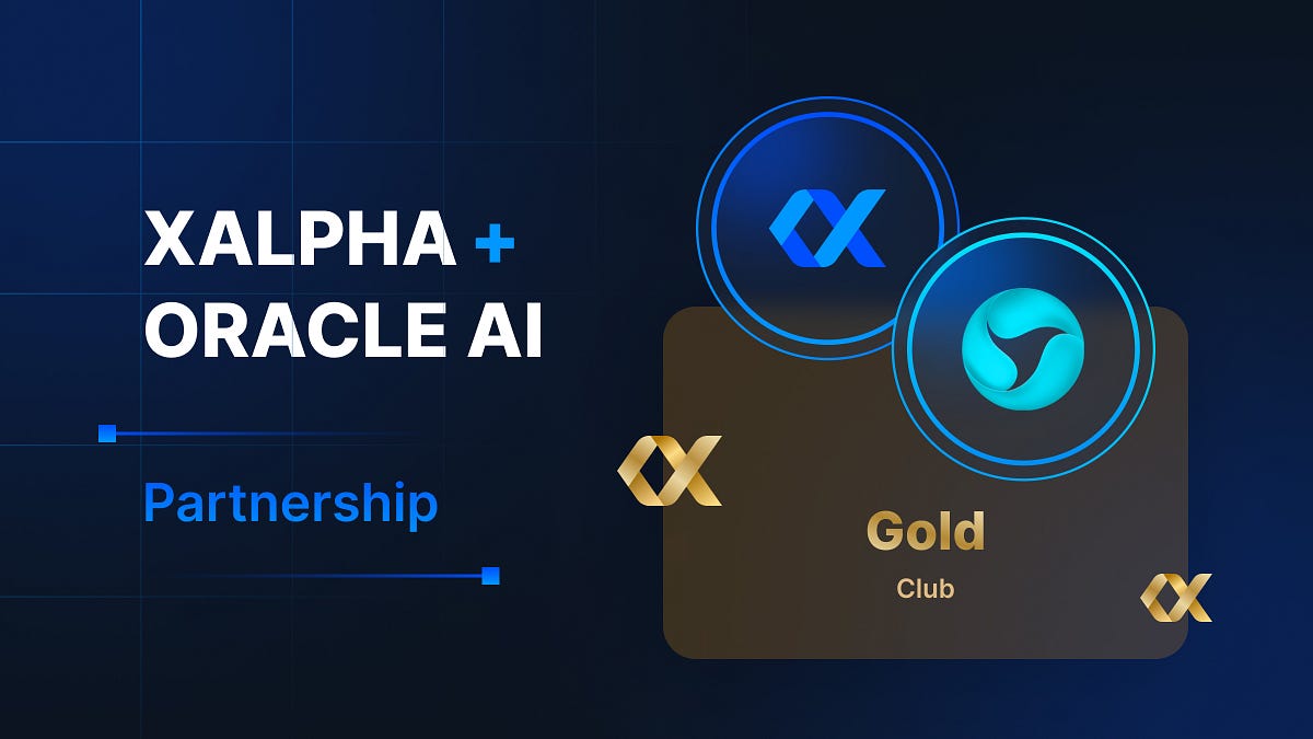 🌟 Exciting Announcement: $XALPHA’s Gold Partnership with $ORACLE! 🤝 - X-Alpha AI - Medium