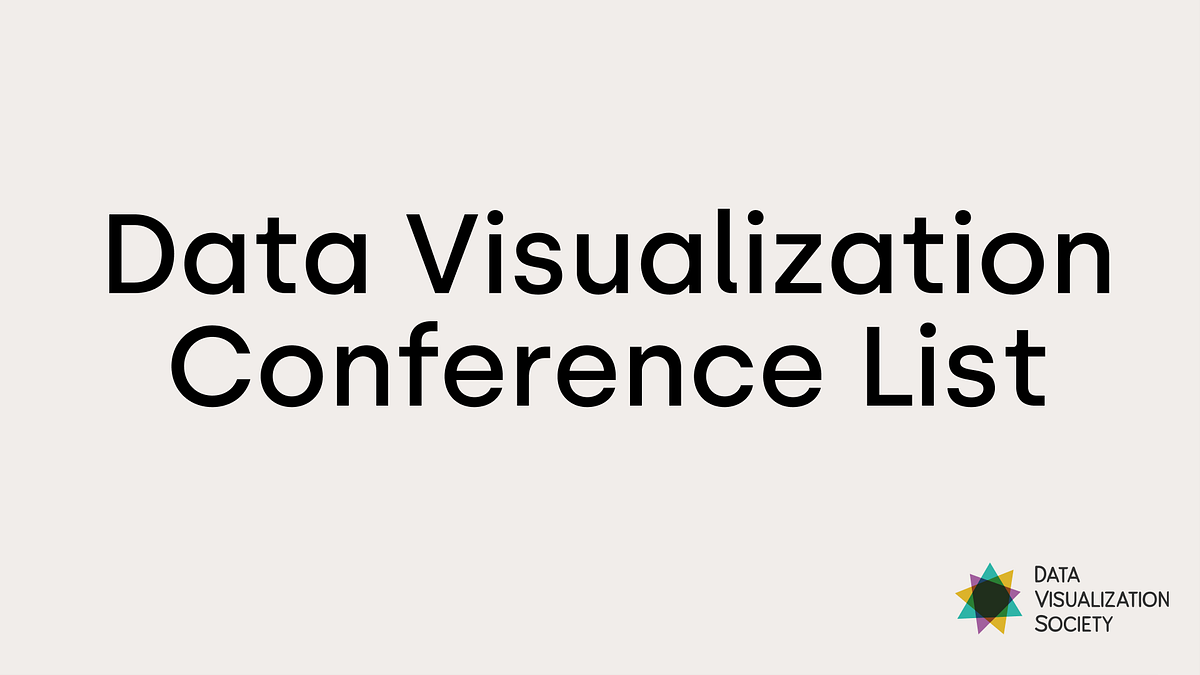 Upcoming Data Visualization Conferences | by Mollie Pettit | Nightingale | Medium