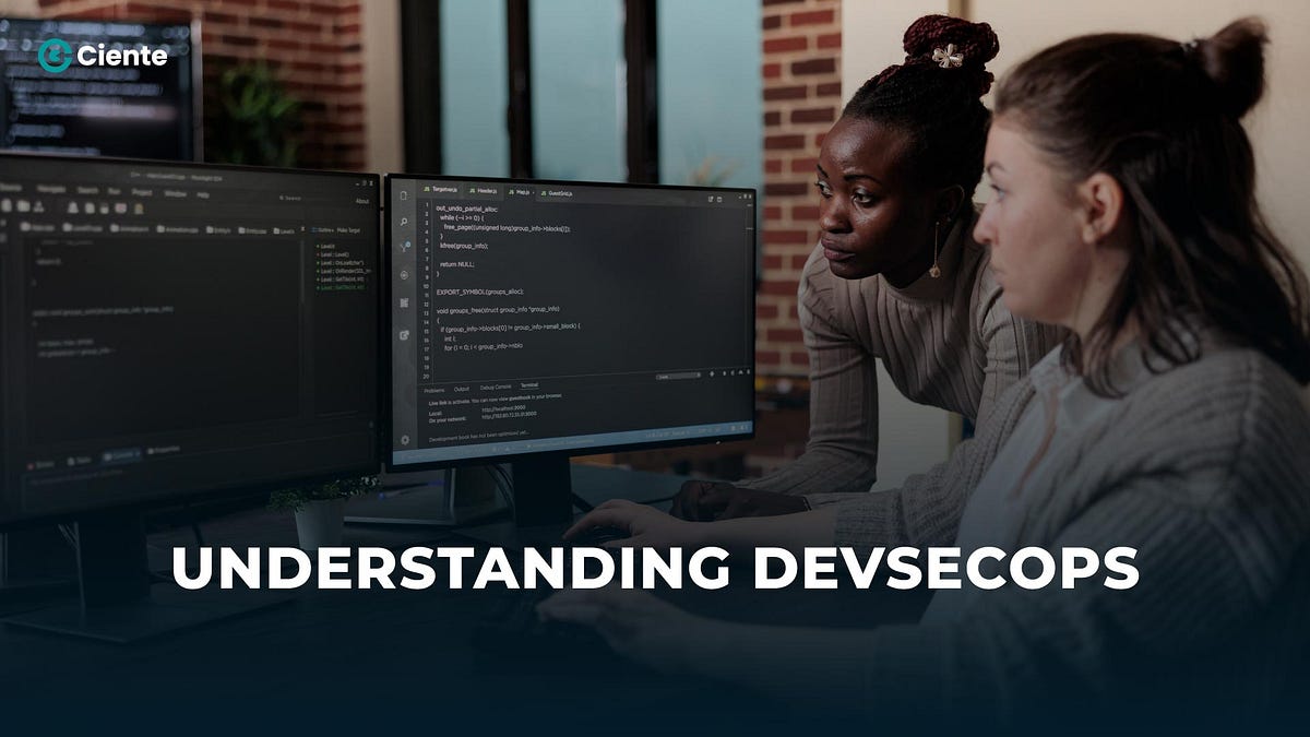 Understanding DevSecOps. In the fast-paced realm of software… | by Team Ciente | Jan, 2024 | Medium