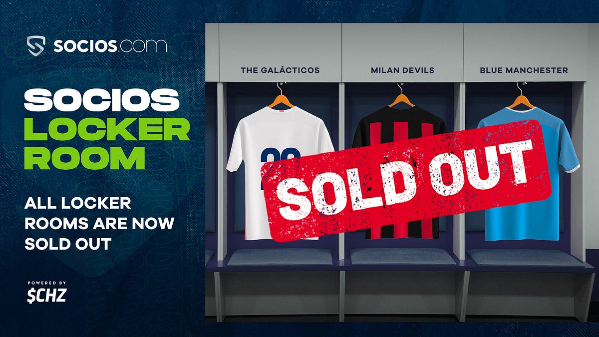 All Locker Rooms Have SOLD OUT - Socios.com - Medium