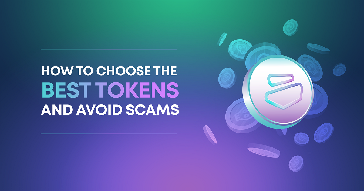How to Choose the Best Tokens and Avoid Scams | by The Z Man | Zebec ...