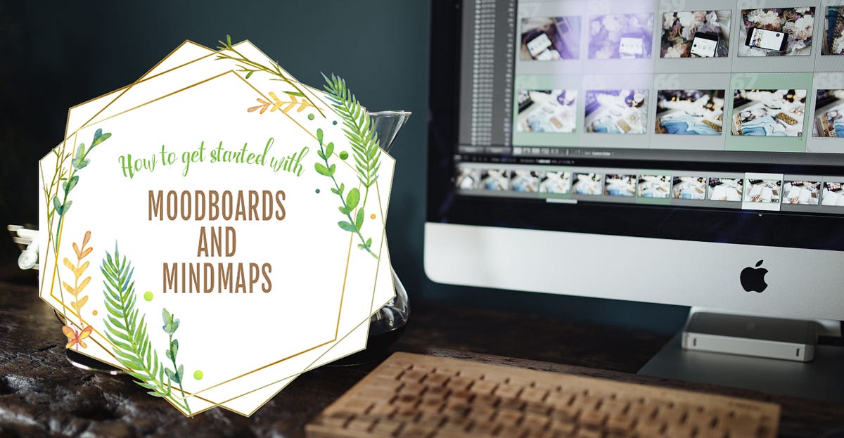 How to get started with Moodboards and Mindmaps | by The House | Medium