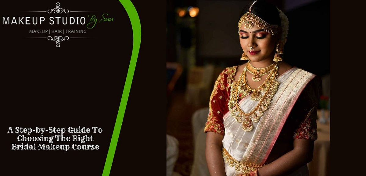A STEP-BY-STEP GUIDE TO CHOOSING THE RIGHT BRIDAL MAKEUP COURSE ...