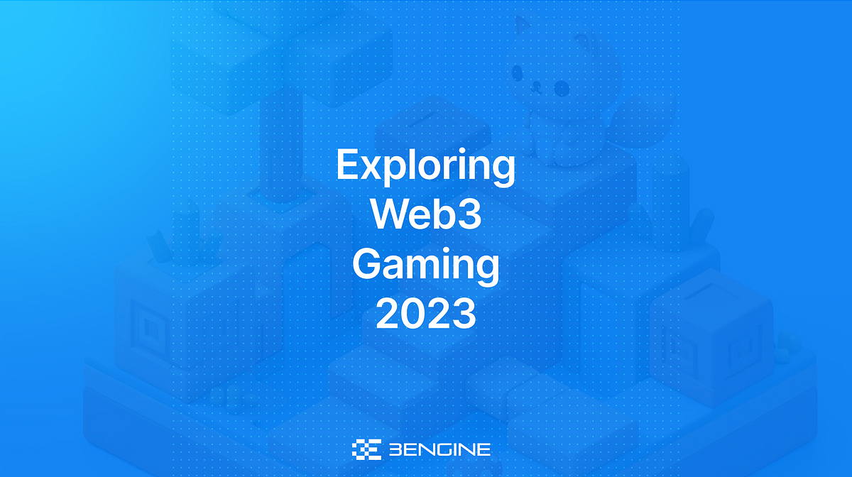 Exploring Web3 Gaming 2023. A summary of key data and trends in… | by ...