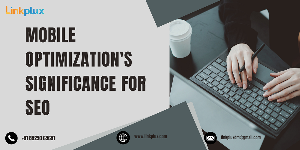 The Importance of Mobile Optimization for SEO | by Shraviya K | Feb ...
