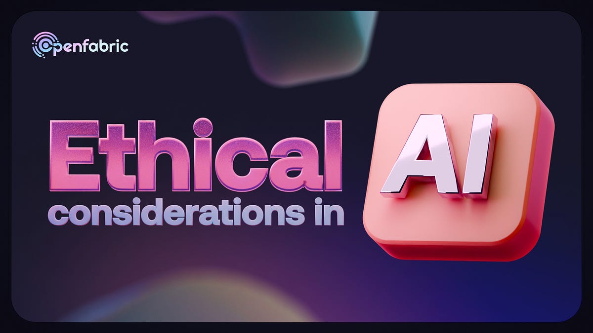 Ethical Consideration In Artificial Intelligence | by Andrei Tara ...