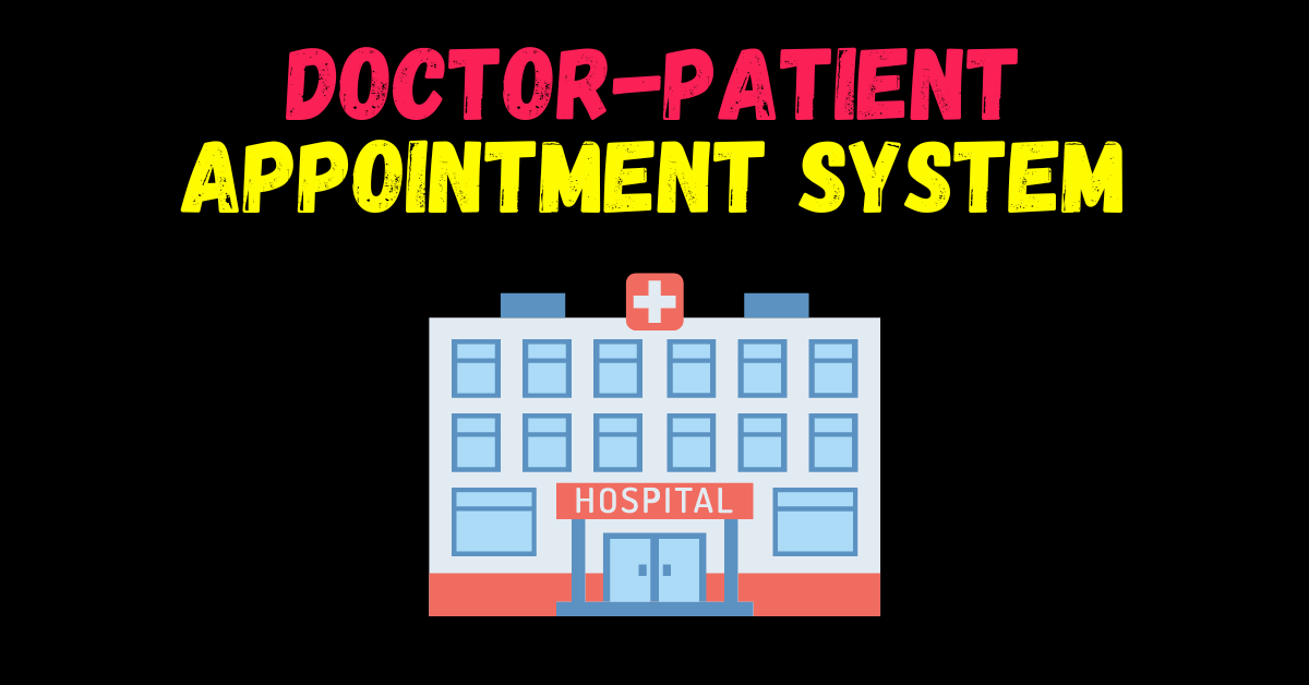 Doctor-Patient Appointment System in Python using Flask — with source code | by Abhishek Sharma ...