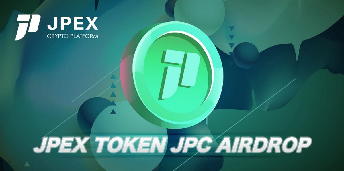 JPEX CRYPTO PLATFORM is going to airdrop the JPC token, Where is the ceiling? | by Alex bro | Medium