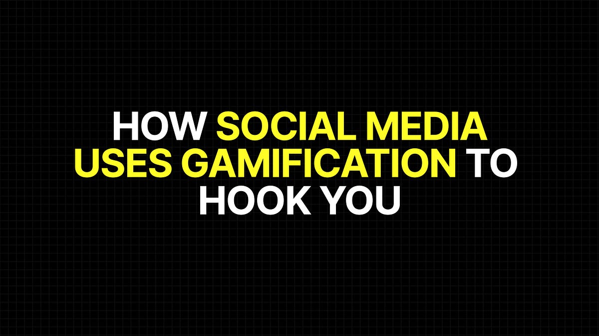 How Social Media Uses Gamification to Hook You | by nemohhh | Jul, 2024 ...